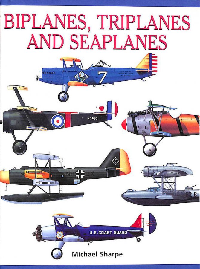 Biplanes, Triplanes and Seaplanes