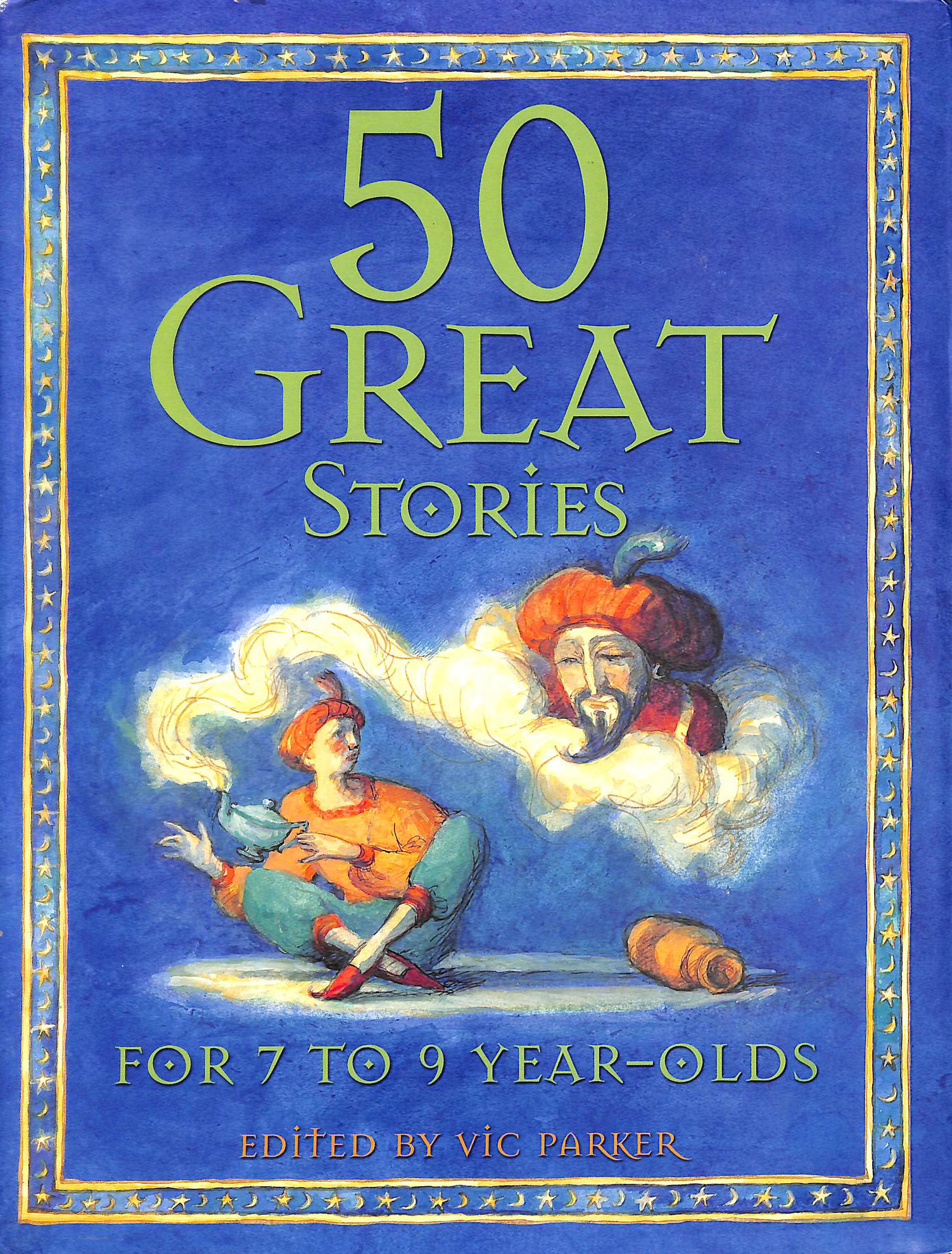 50 Great Bedtime Stories For 7 To 9 Year Olds 50-great-bedtime-stories-for-7-to-9-year-olds