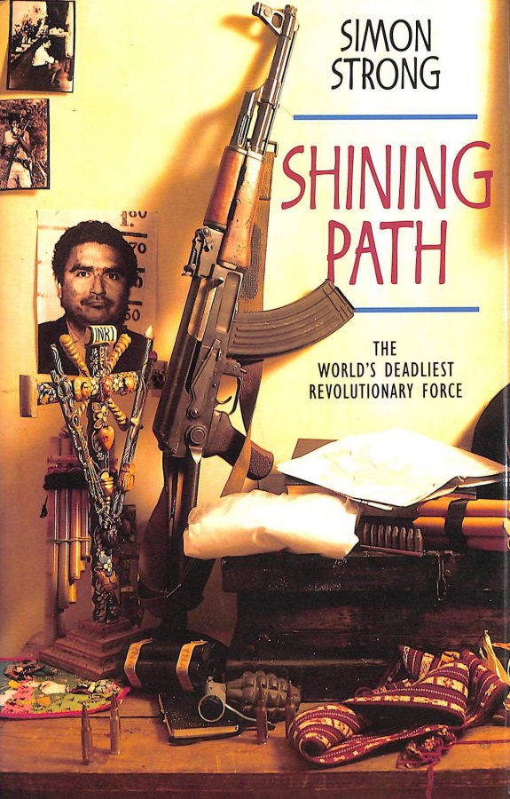 The Shining Path: World's Deadliest Revolutionary Force