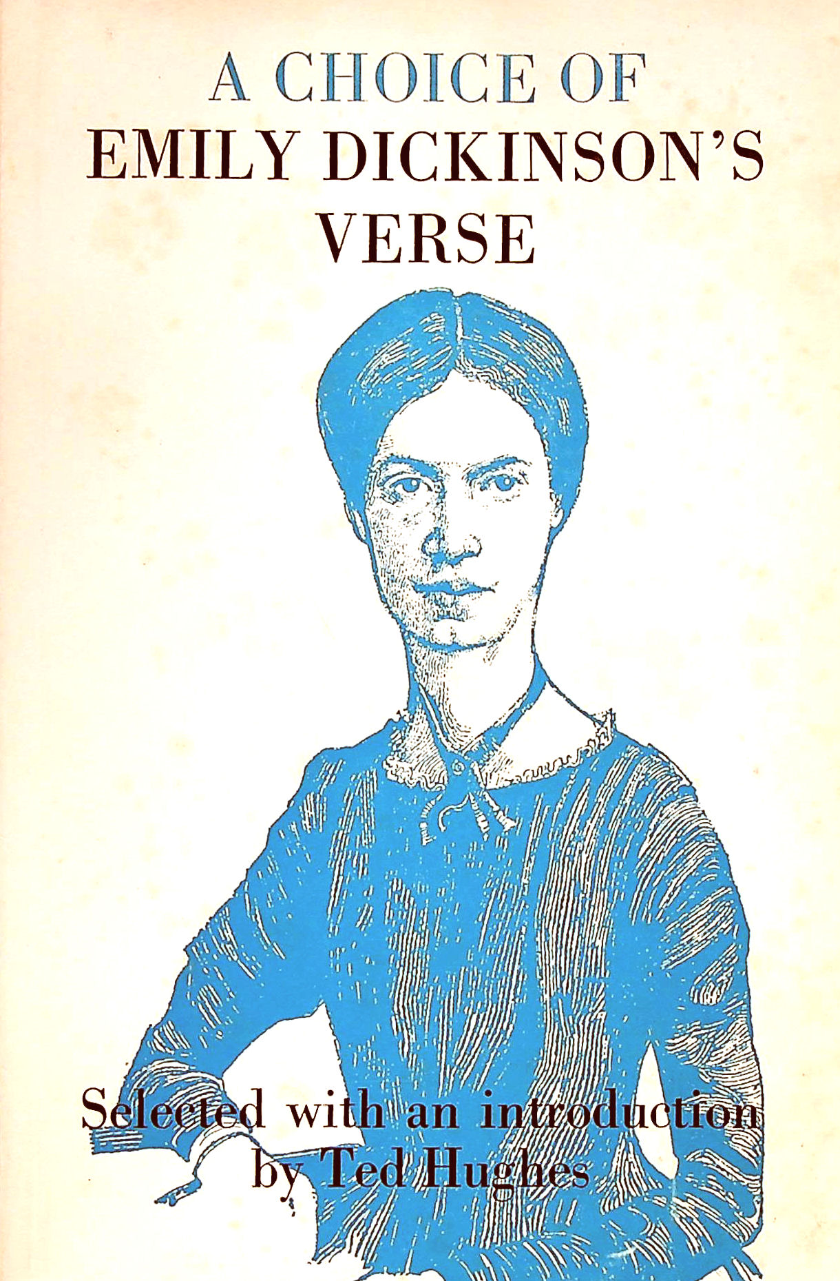 A Choice Of Emily Dickinsons Verse Selected With An Introduction By Ted Hughes