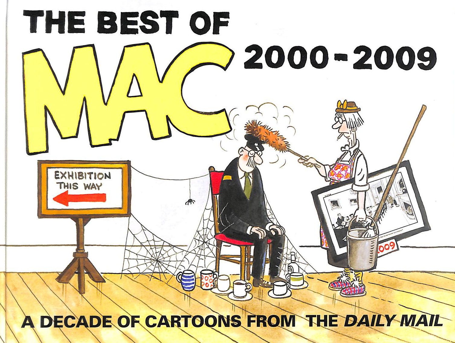 The Best of Mac: A Decade of Cartoons from the 'Daily Mail'
