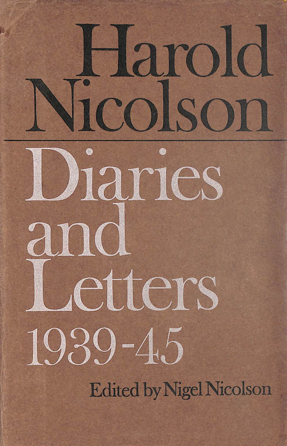 Harold Nicolson, Diaries And Letters 1945 - 1962.