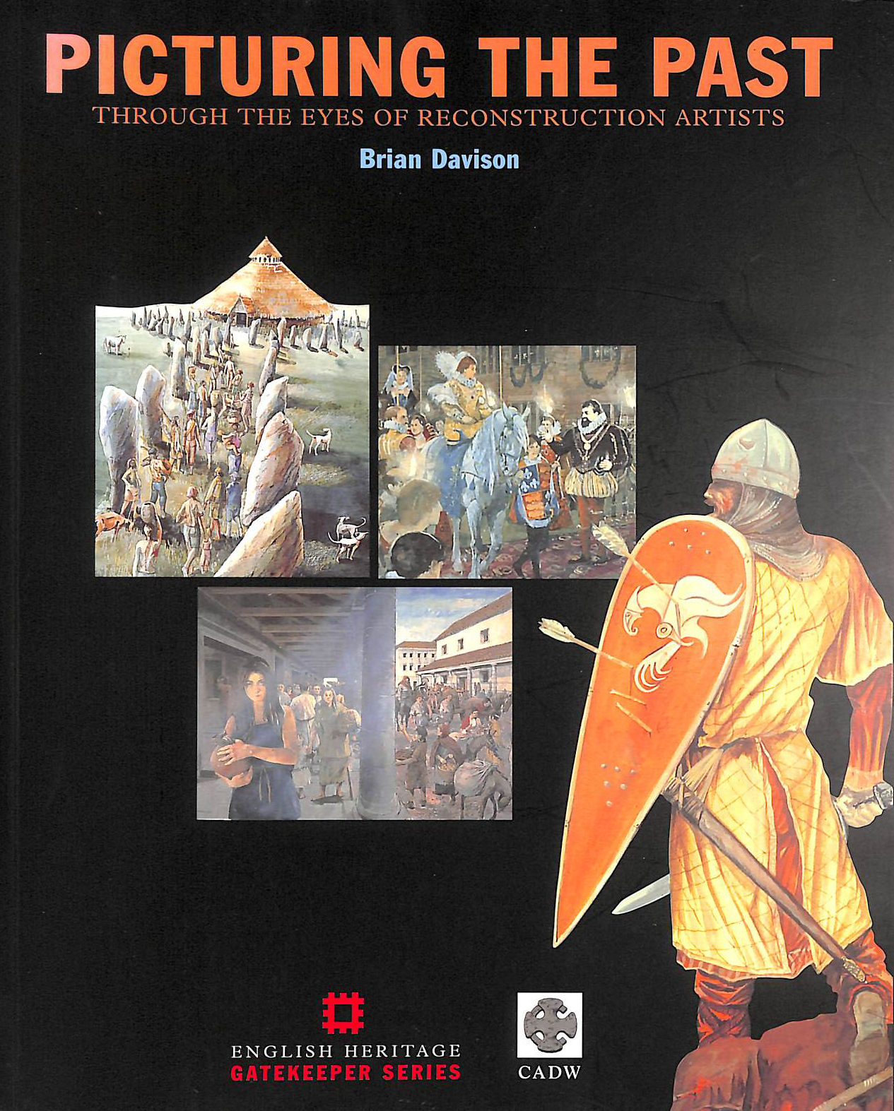 Picturing the Past: Through the Eyes of Reconstruction Artists ...