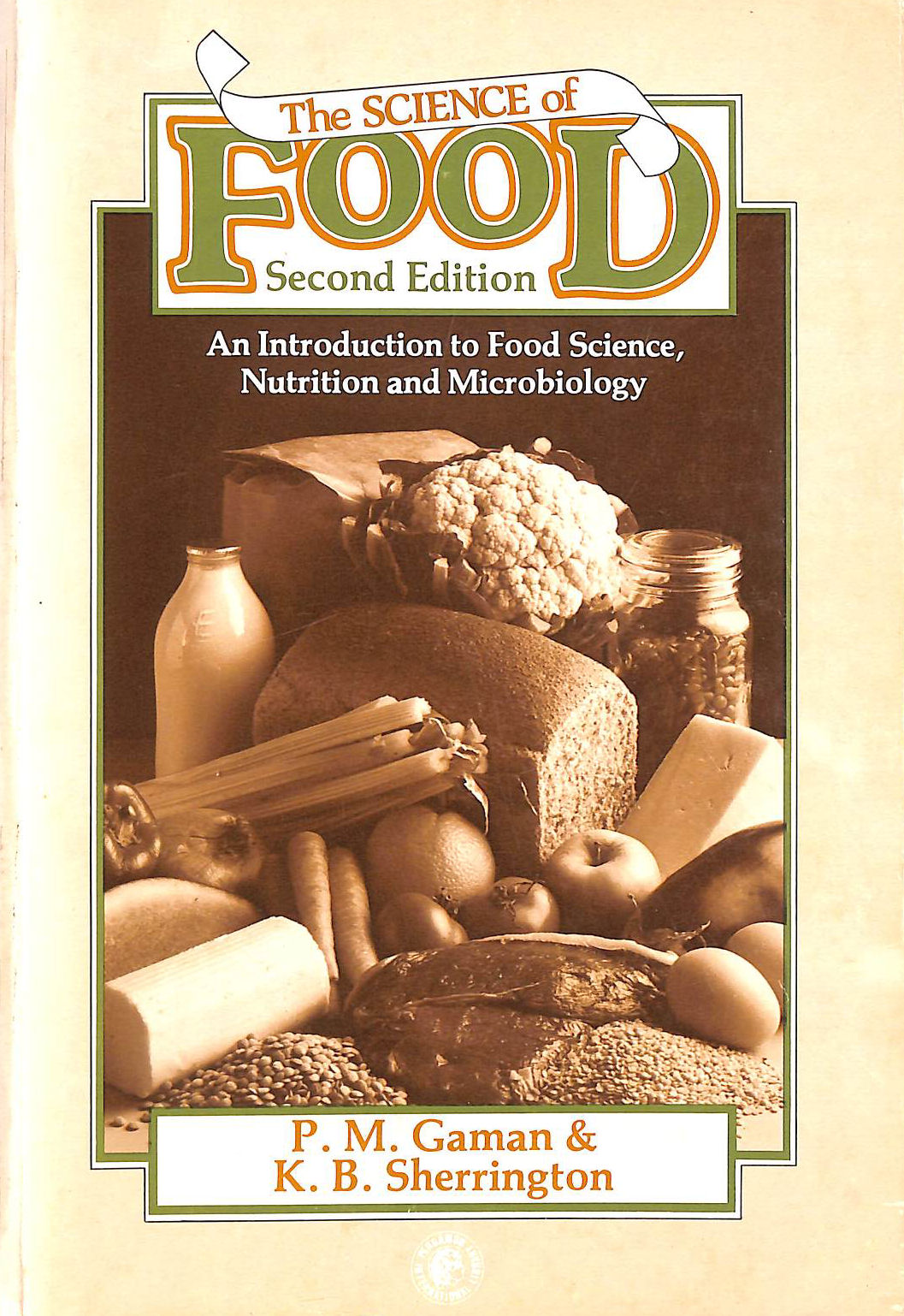 The Science of Food: An Introduction to Food Science, Nutrition and ...