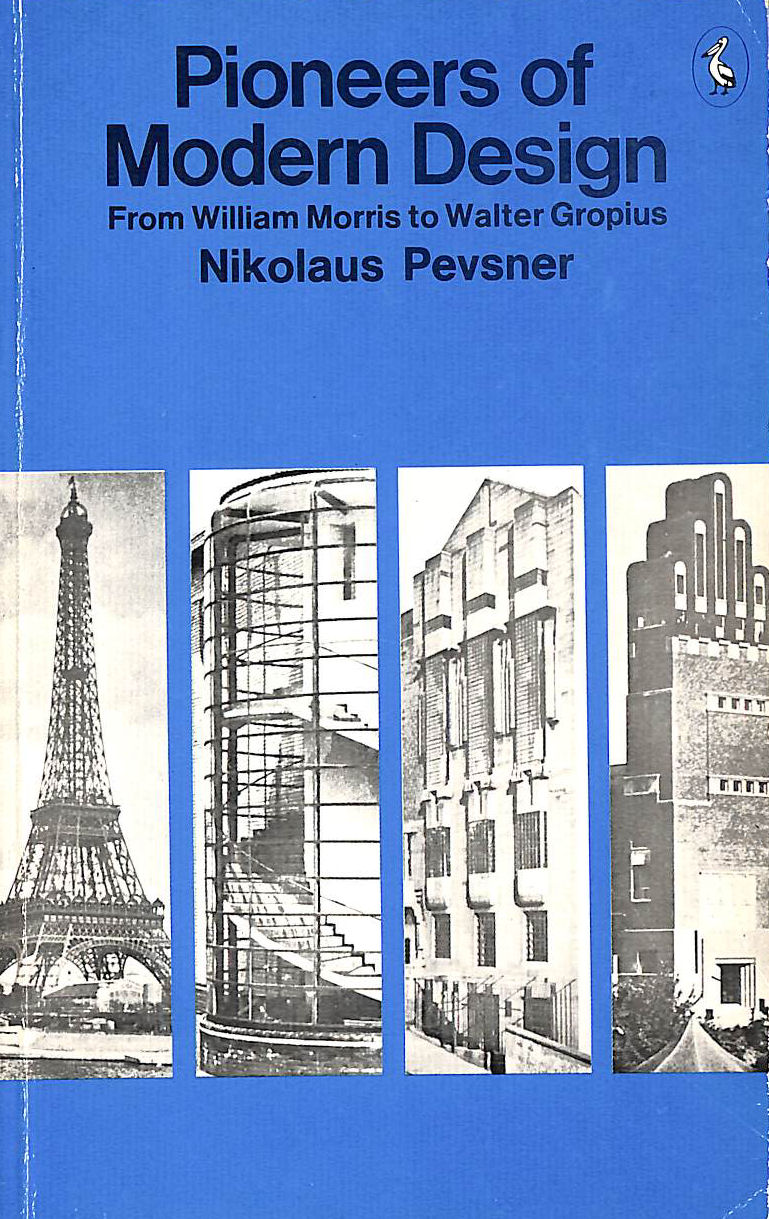 Pioneers of Modern Design: From William Morris to Walter Gropius