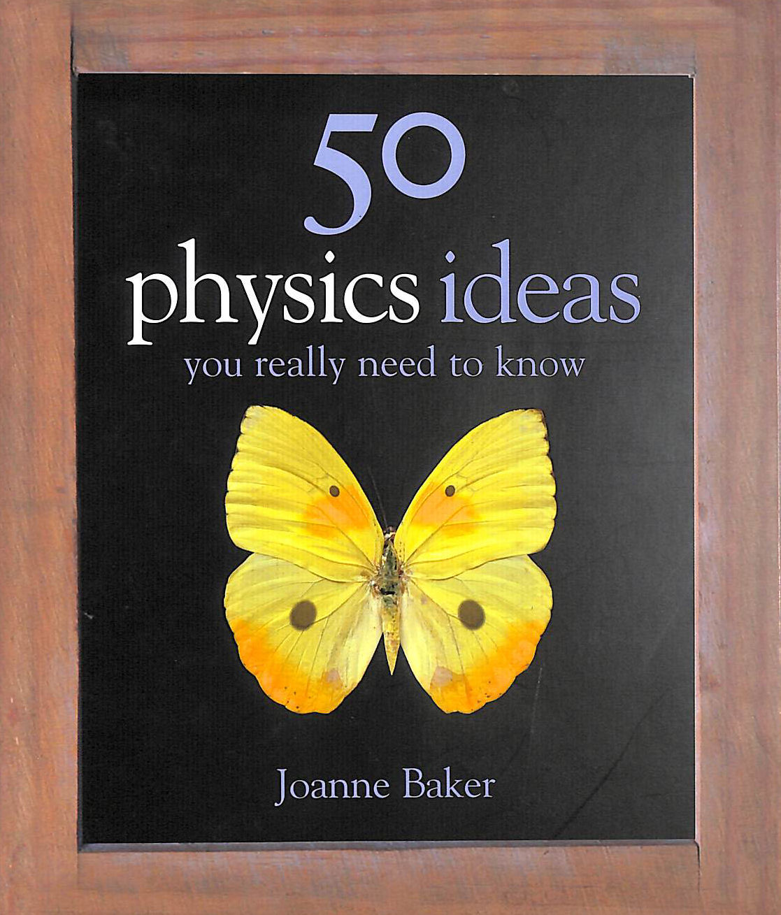 50 Physics Ideas You Really Need to Know (50 Ideas You Really Need to ...