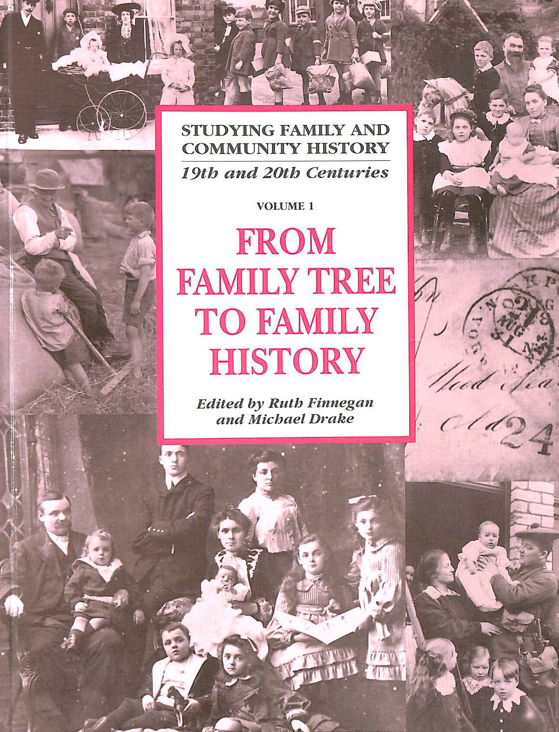 From Family Tree to Family History (Studying Family and Community ...