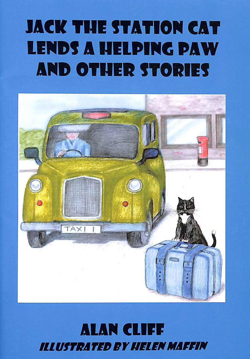 Jack the Station Cat Lends a Helping Paw and Other Stories: No. 2 (Jack ...