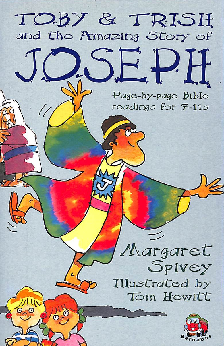 Toby and Trish and the Amazing Story of Joseph (Amazing Books)