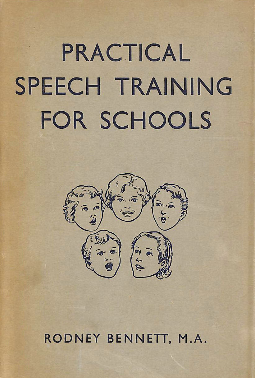 Practical Speech Training For Schools.