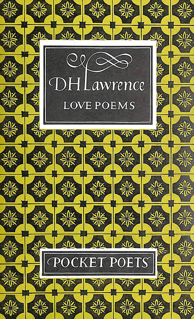 D.H. Lawrence Love Poems.