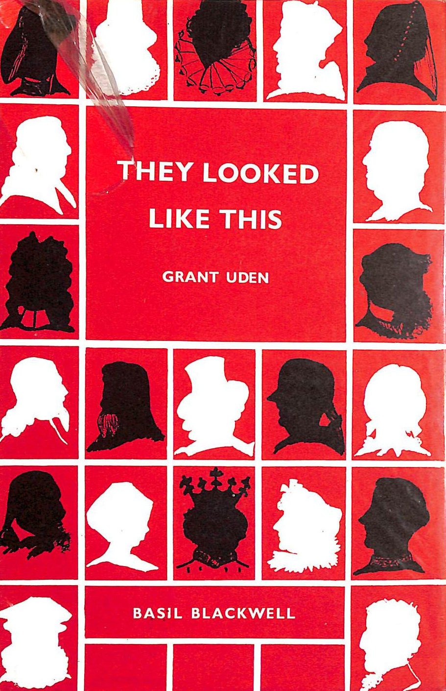 They Looked Like This: An Assembly of Authentic Word-Portraits of Men ...