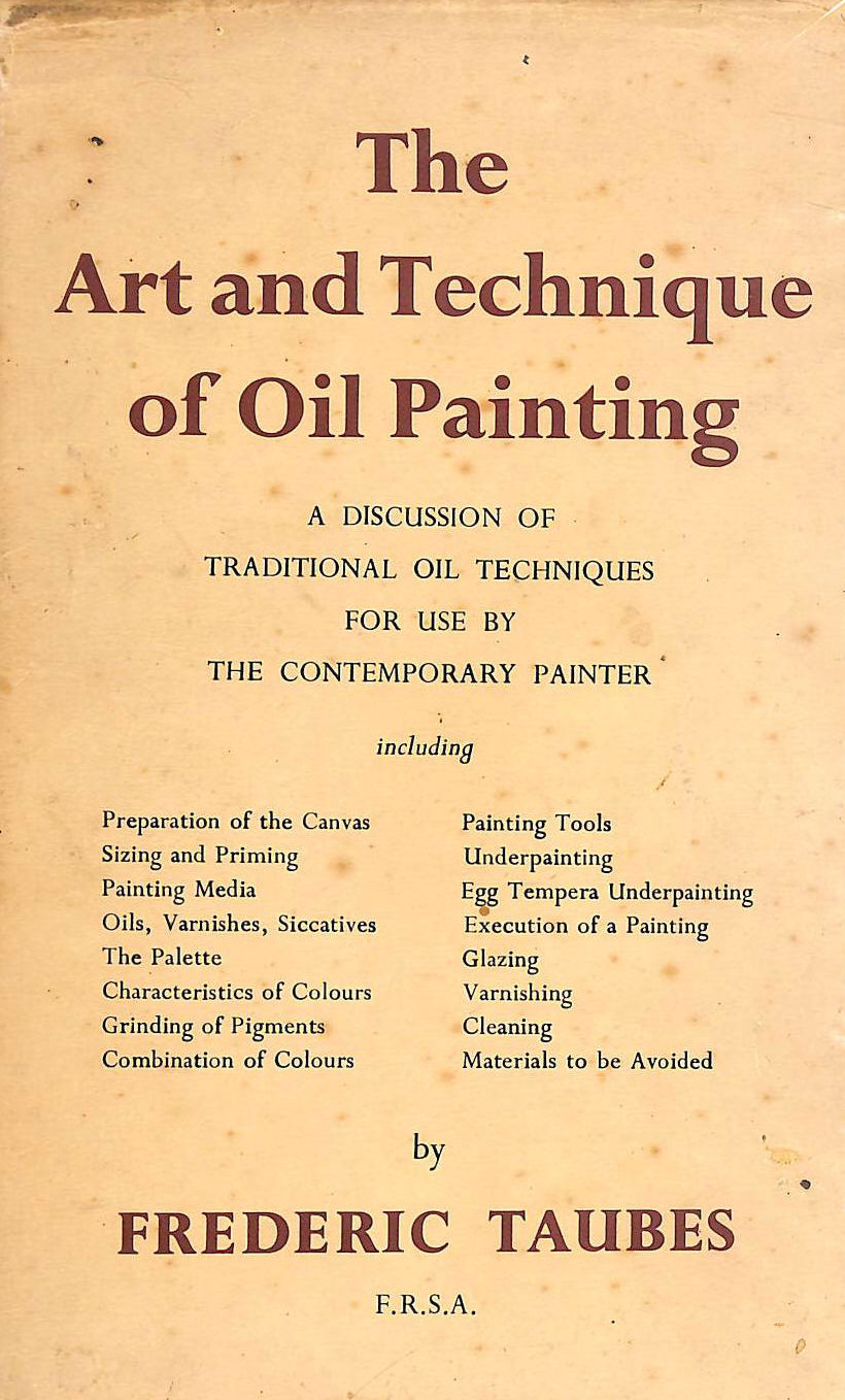 The Art And Technique Of Oil Painting