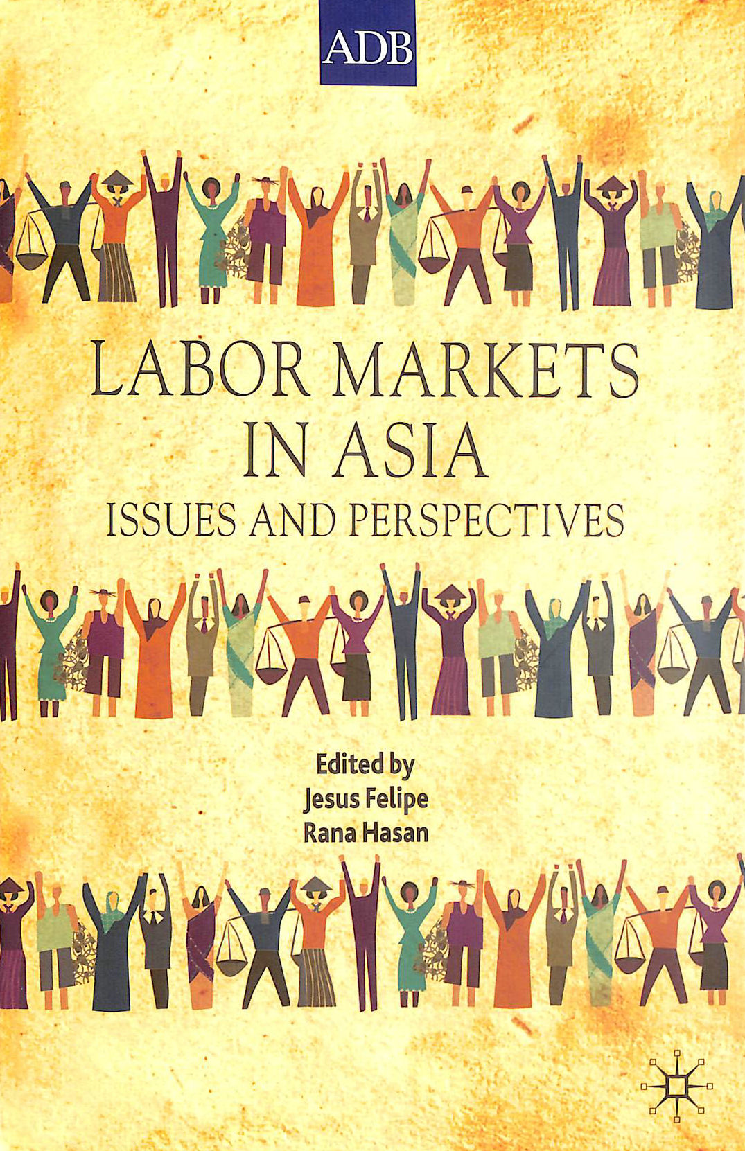 Labor Markets in Asia: Issues and Perspectives (Asian Development Bank ...