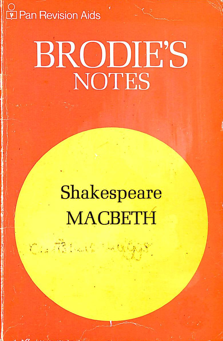 Brodie's Notes on William Shakespeare's "Macbeth" (Pan revision aids)
