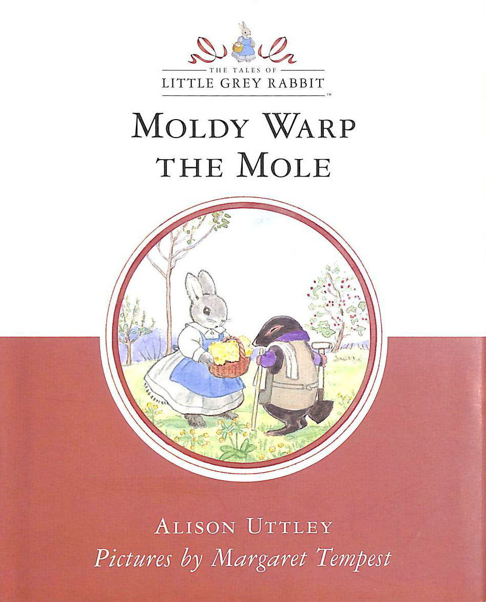 Moldy Warp the Mole (The Tales of Little Grey Rabbit)