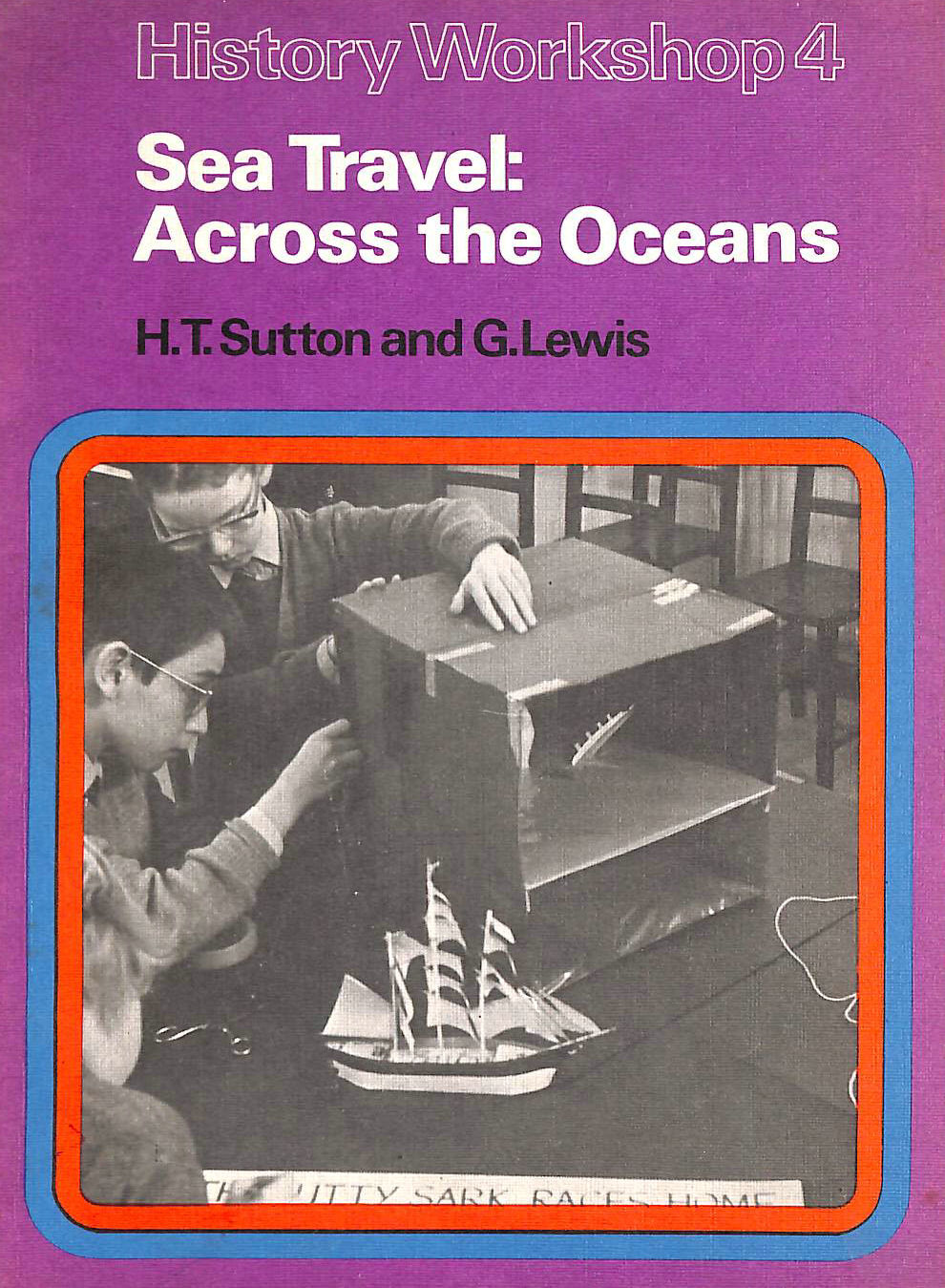 History Workshop 4: Sea Travel Across the Oceans (History Workshop)