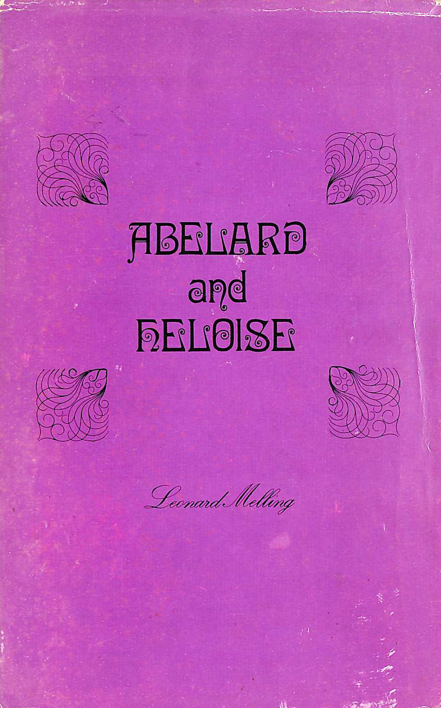 Abelard and Heloise (Great Medieval Thinkers)