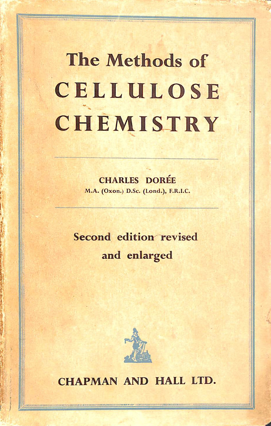 The Methods of Cellulose Chemistry: Including Methods for the ...