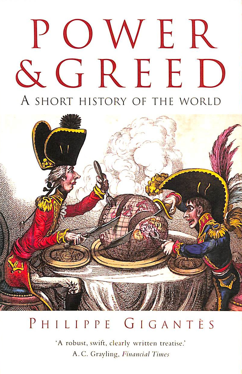 Power and Greed: A Short History of the World