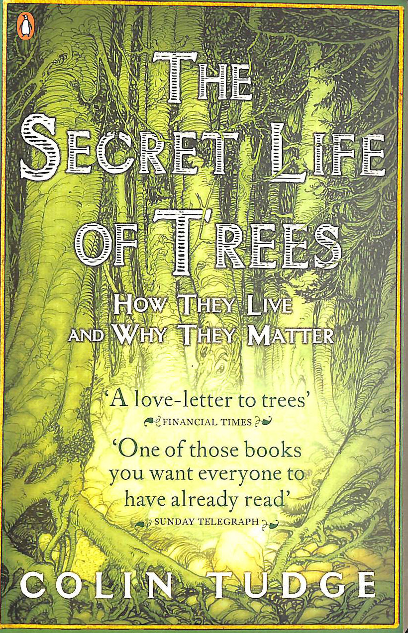 The Secret Life of Trees: How They Live and Why They Matter