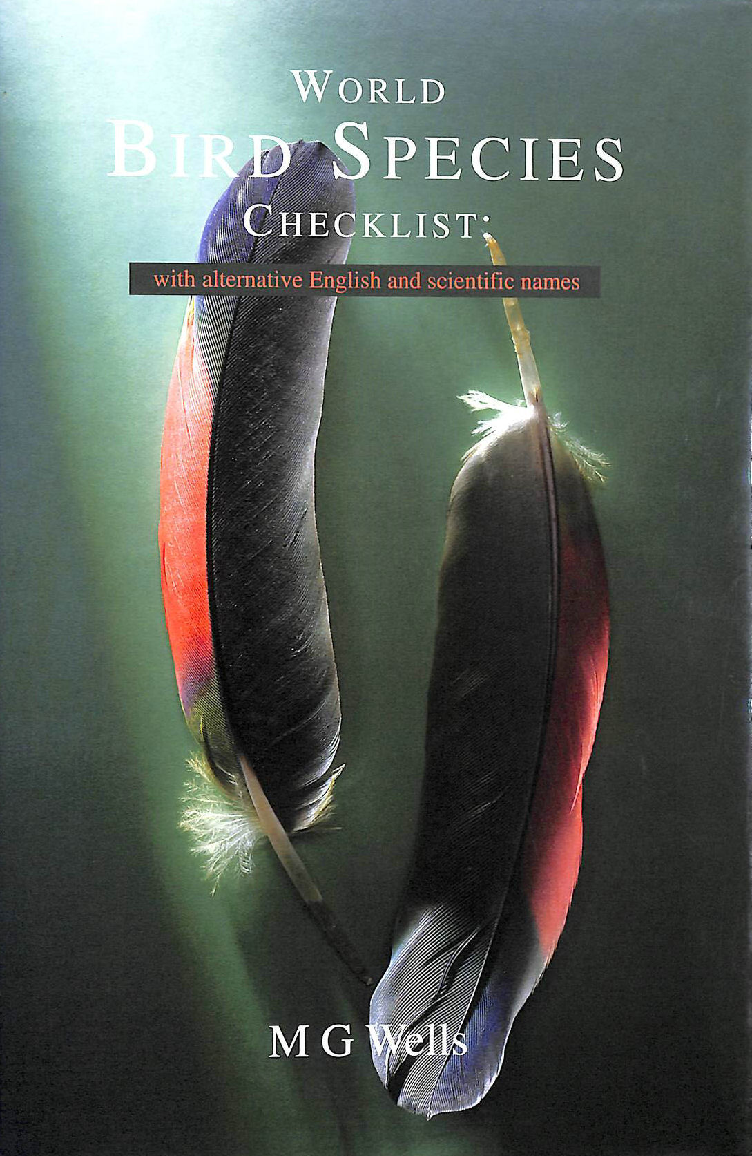 World Bird Species Checklist: With Alternative English and Scientific Names