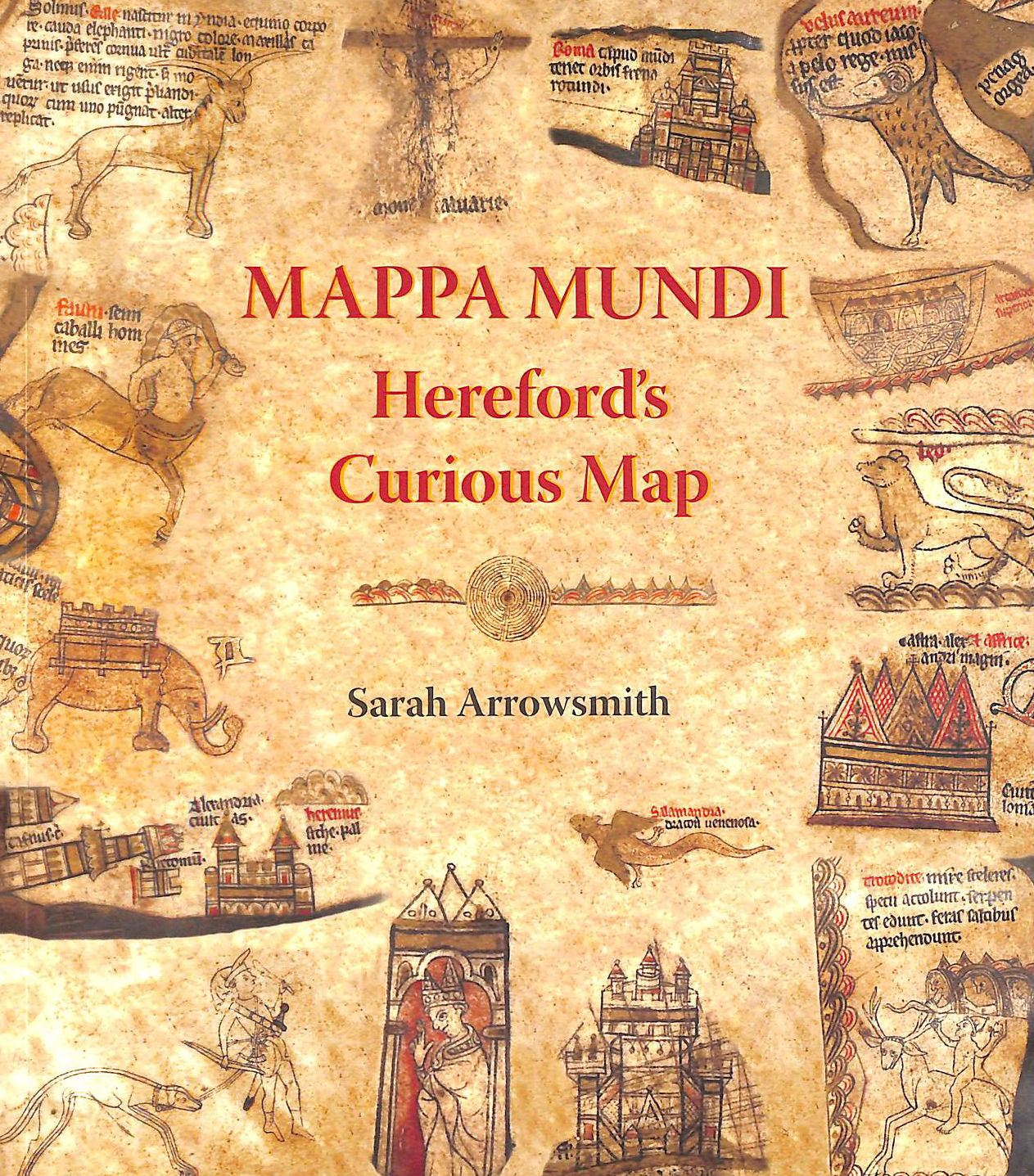 Mappa Mundi: Hereford's Curious Map