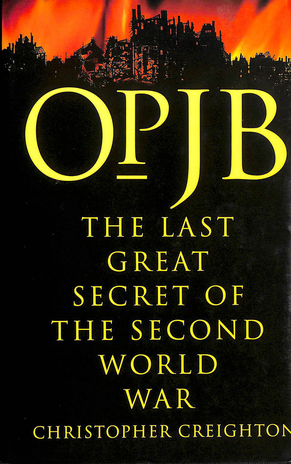 Op. JB The Last Great Secret of the Second world War