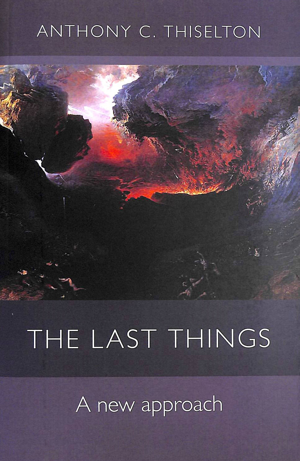 The Last Things: A New Approach