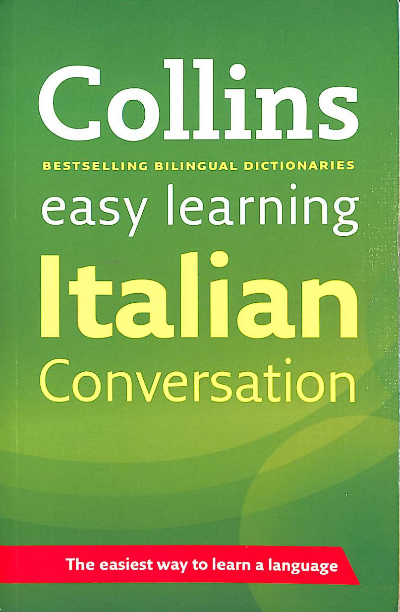 Easy Learning Italian Conversation (Collins Easy Learning Italian)