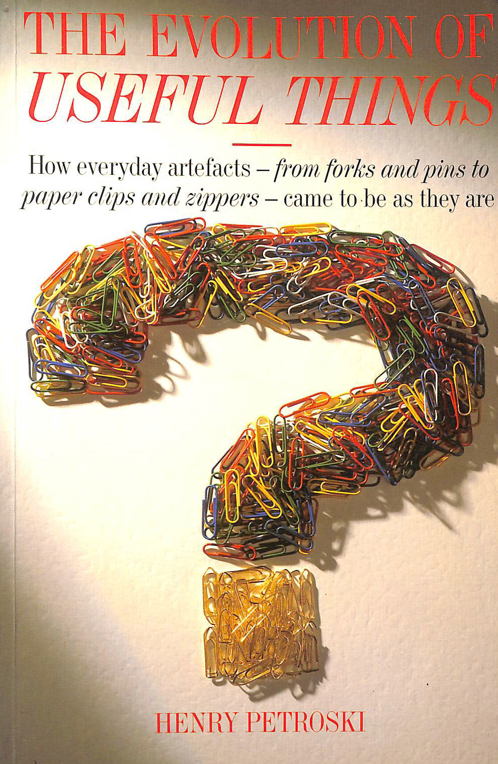 Evolution Of Useful Things