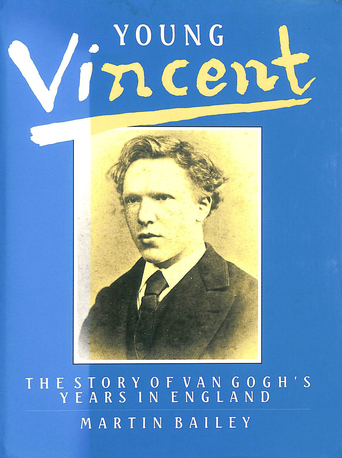 Young Vincent: Story of Van Gogh's Years in England