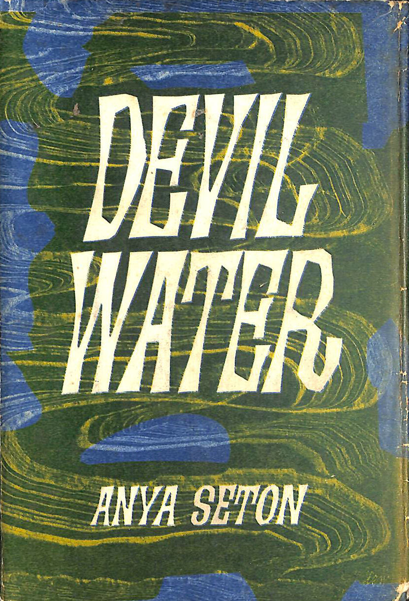 Devil Water by Anya Seton