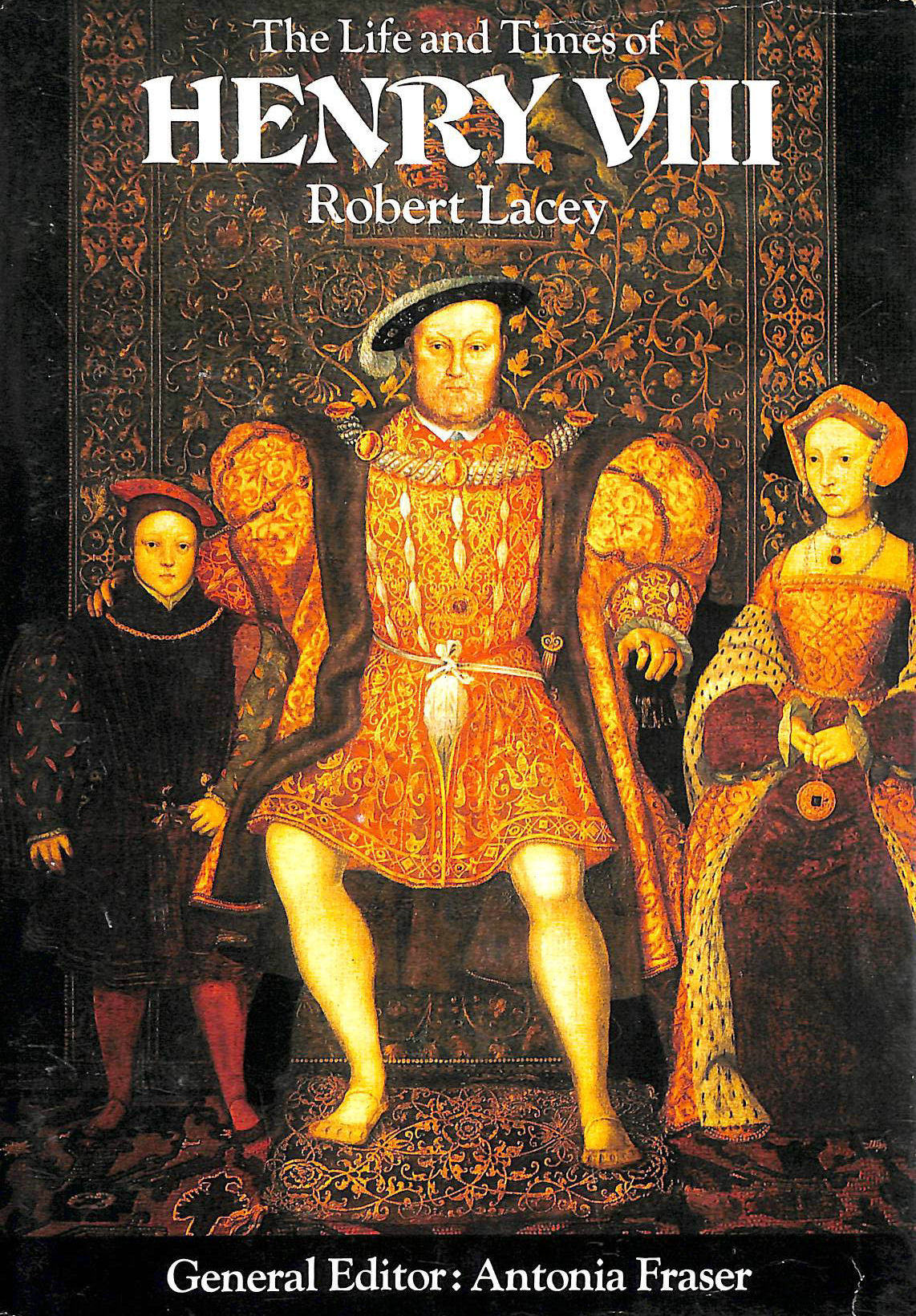 The Life and Times of Henry VIII