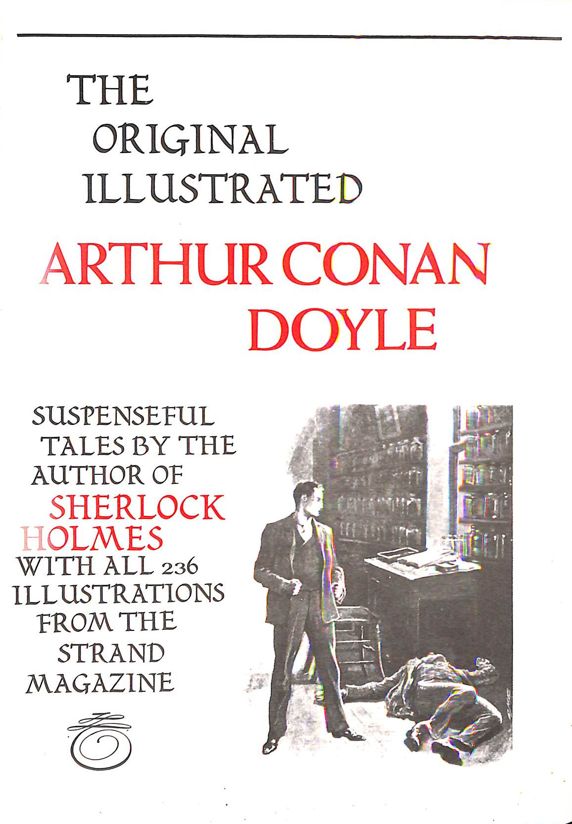 The Original Illustrated Arthur Conan Doyle