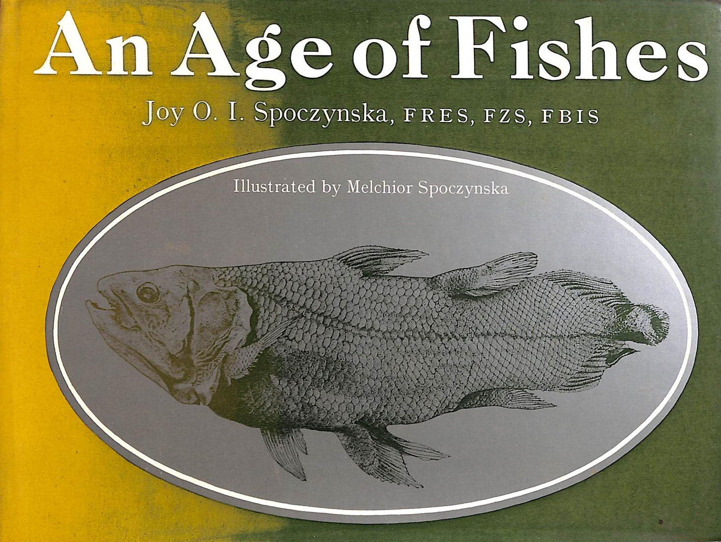 Age of Fishes: Development of the Most Successful Vertebrate