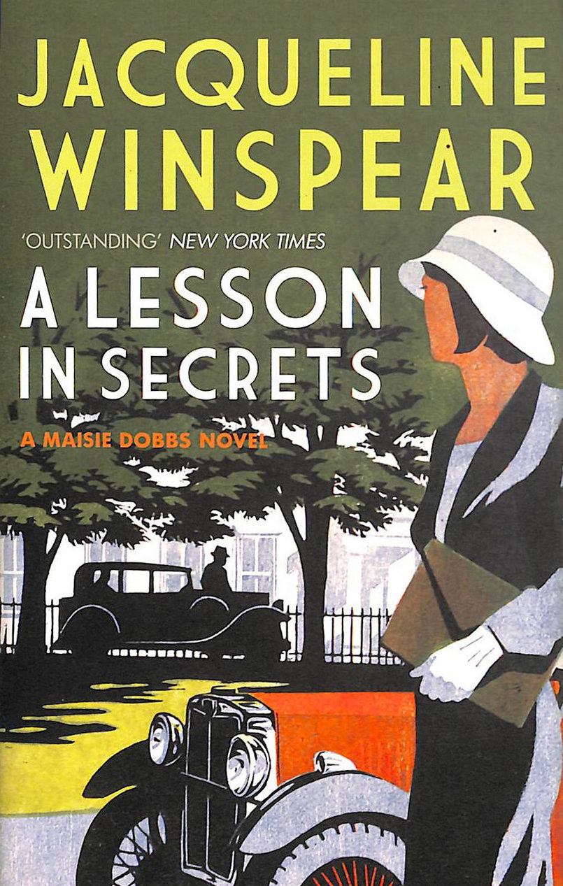 Lesson in Secrets, A (Maisie Dobbs): Sleuth Maisie faces subterfuge and ...
