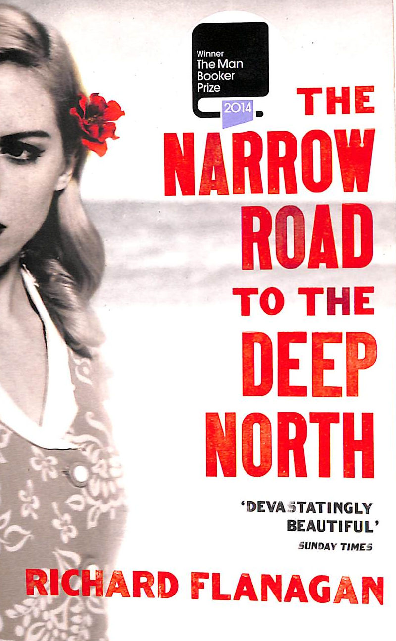 The Narrow Road to the Deep North: Discover the Booker prize-winning ...