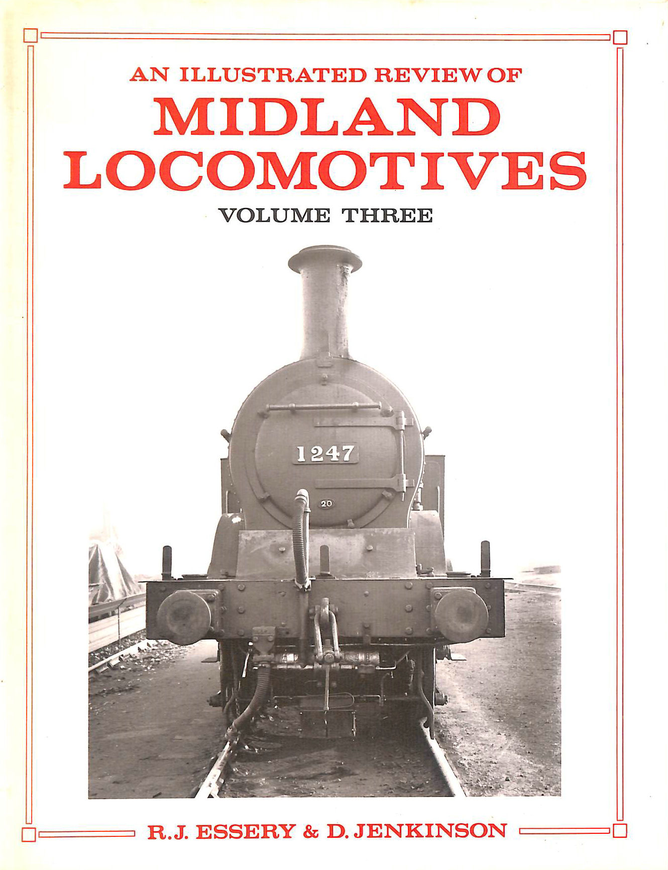 An Illustrated Review of Midland Locomotives from 1883: Tank Engines Vol 3