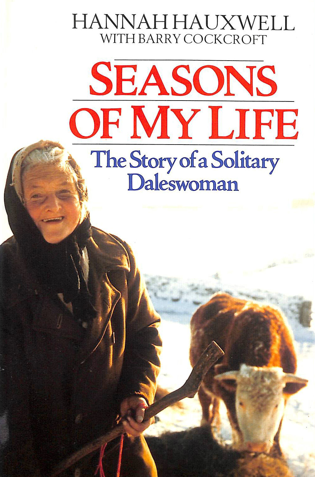 Seasons of My Life: Story of a Solitary Daleswoman