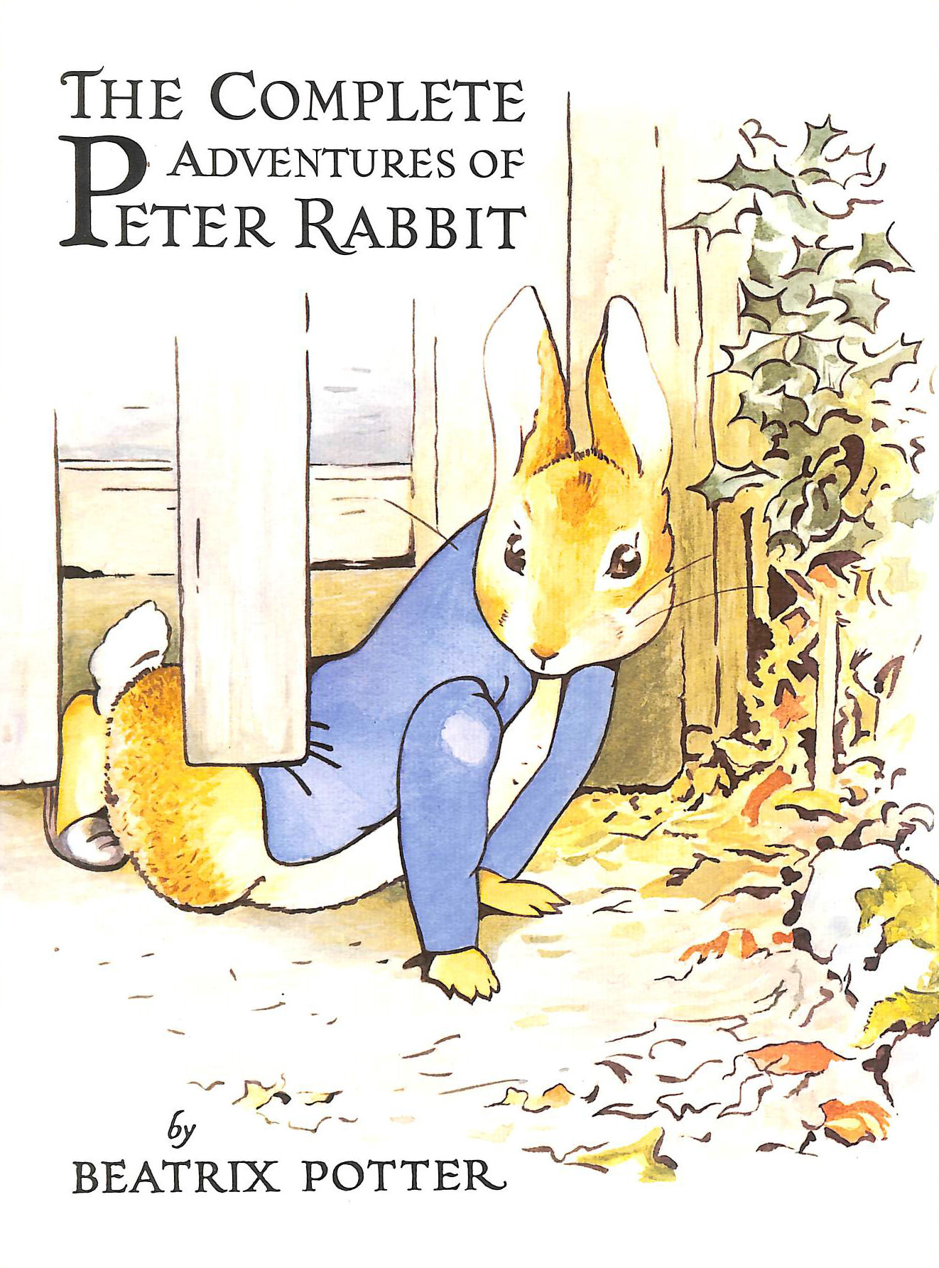 The Complete Adventures of Peter Rabbit