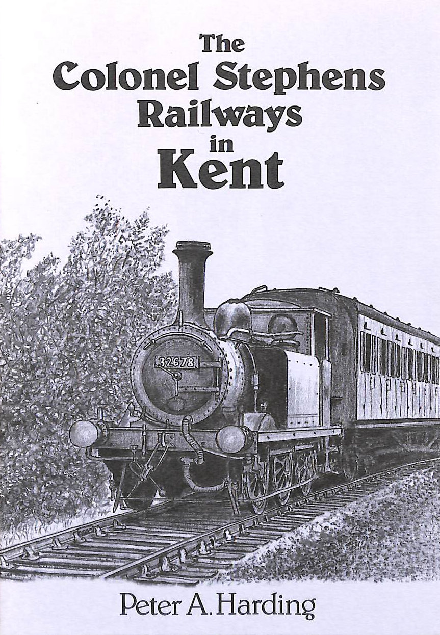 Colonel Stephens Railways in Kent