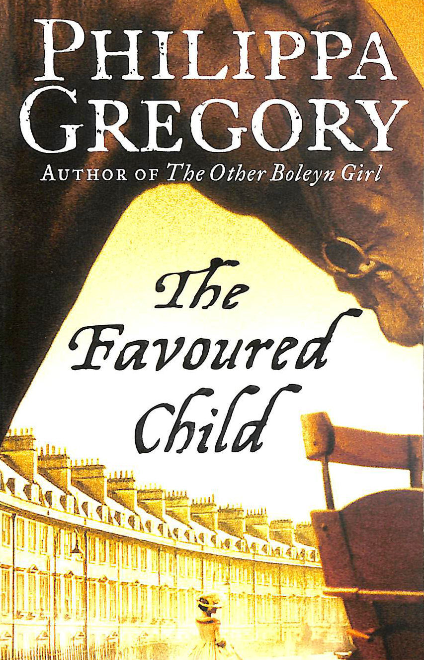 The Favoured Child: Book 2 (The Wideacre Trilogy)