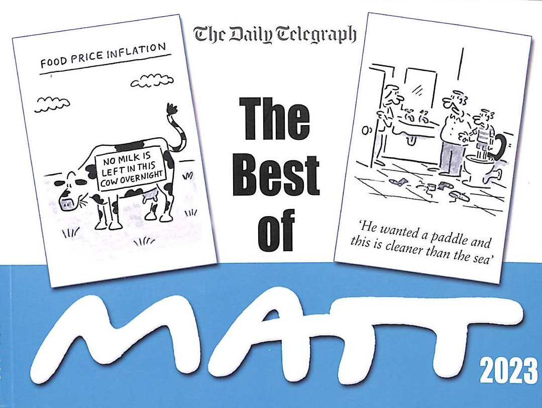 The Best of Matt 2023: A brilliantly entertaining collection from the ...
