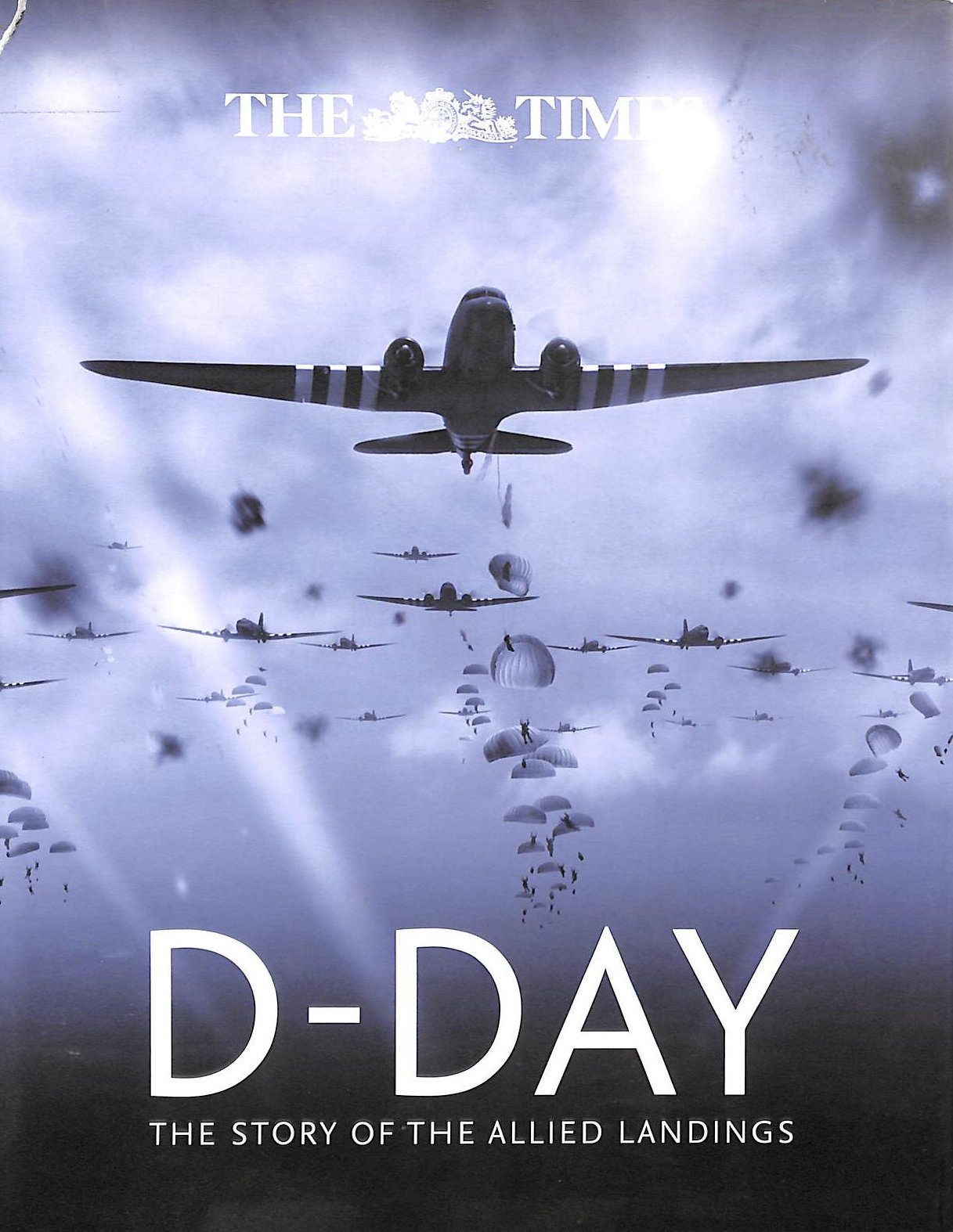 The Times D-Day: The story of the allied landings