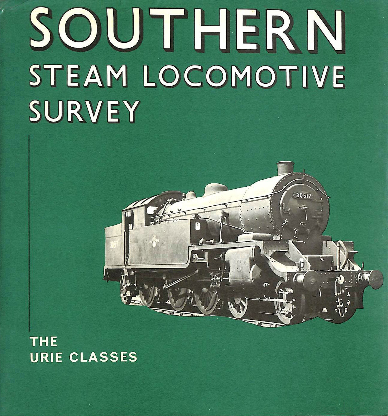 Southern Steam Locomotive Survey : The Urie Classes
