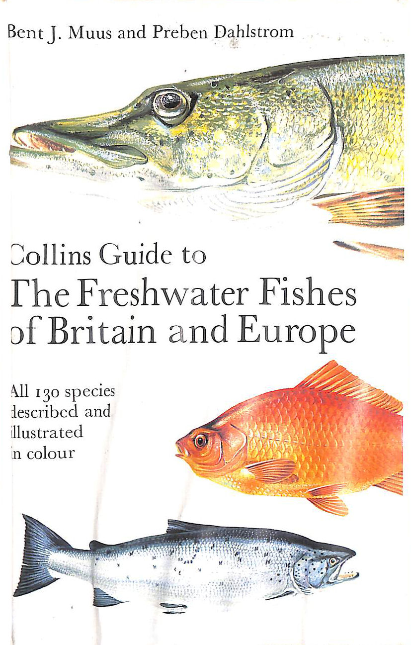 Freshwater Fishes of Britain and Europe (Collins Field Guide)
