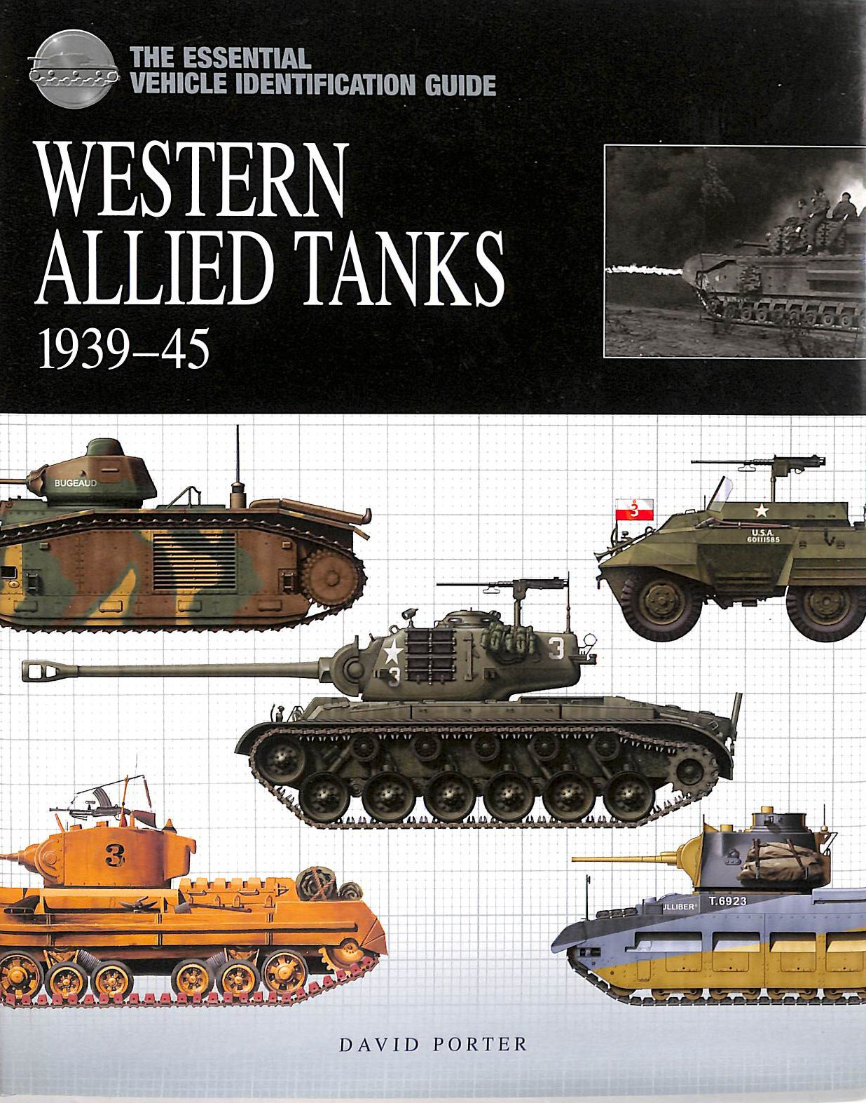 The Essential Vehicle Identification Guide: Western Allied Tanks 1939 ...