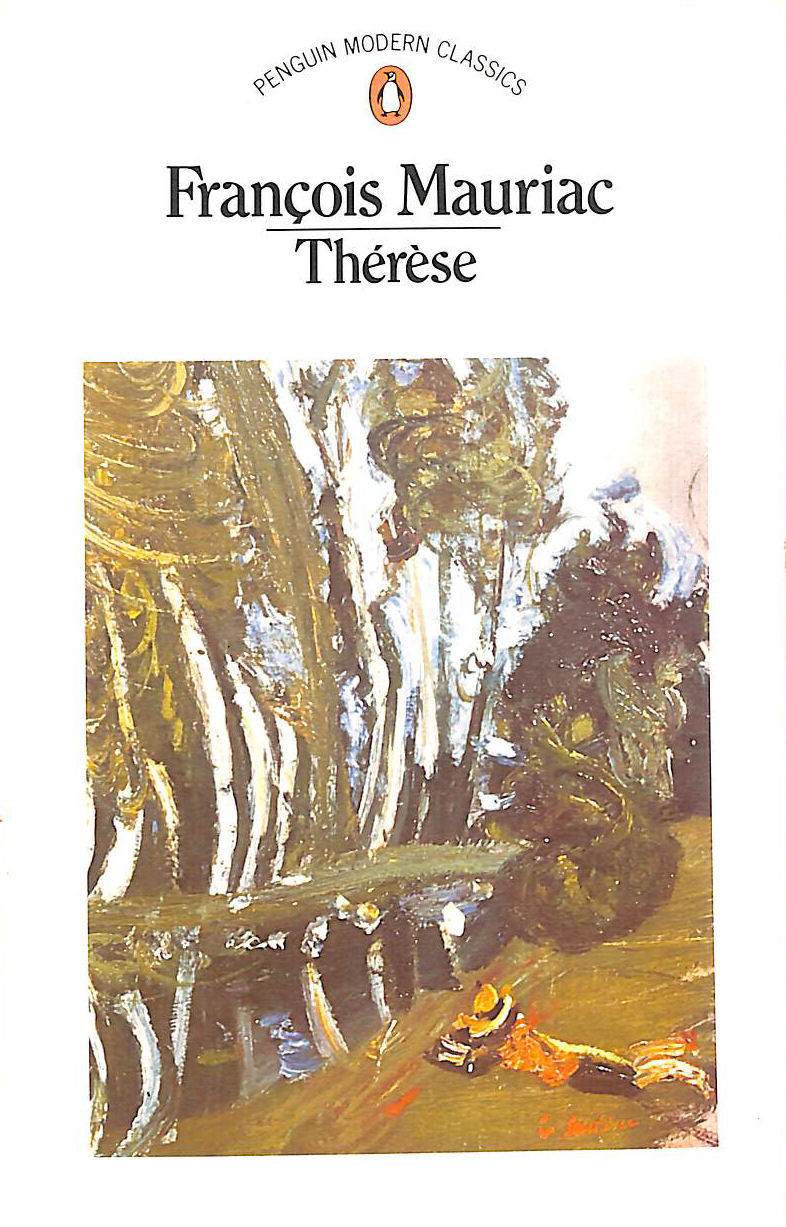 Therese: Therese Desqueyroux; Therese Chez Le Docteur; Therese a L ...