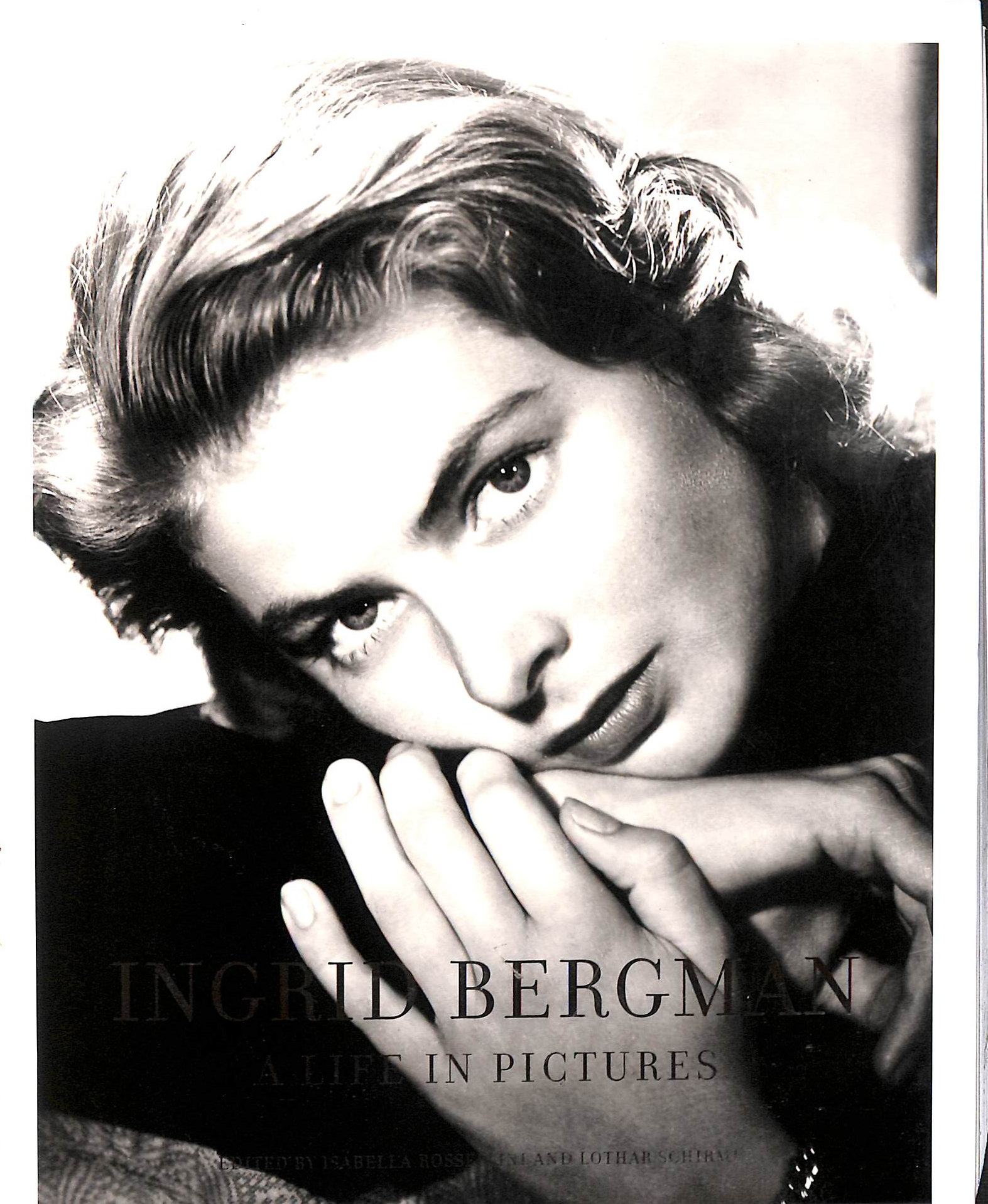 Ingrid Bergman: A Life in Pictures: 1915-1982 Stockholm, Berlin ...